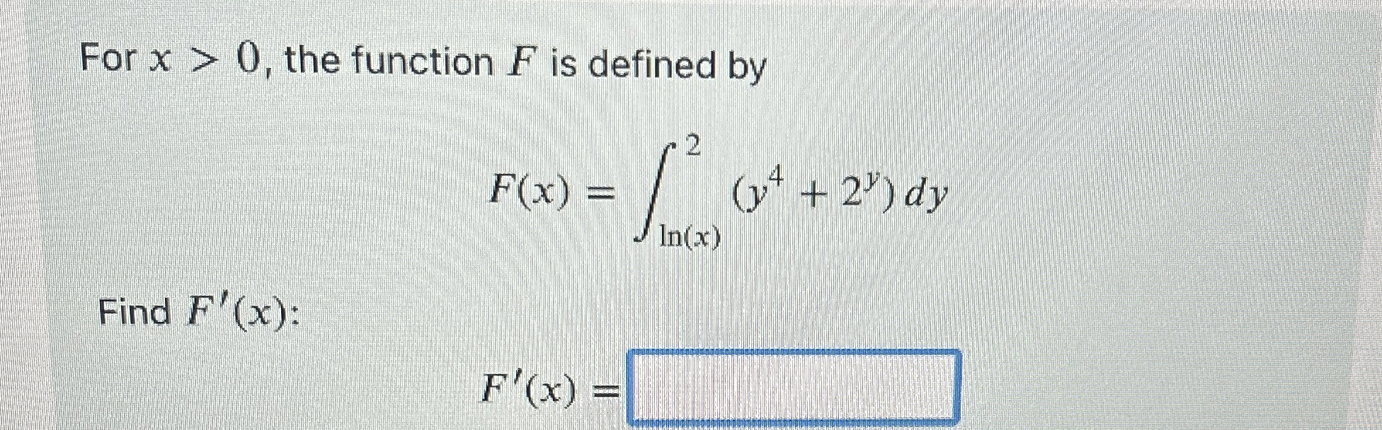 Solved For x>0, ﻿the function F ﻿is defined | Chegg.com