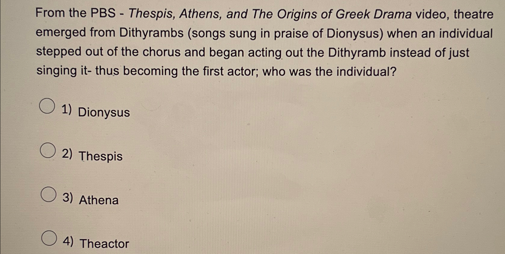 Solved From the PBS - ﻿Thespis, Athens, and The Origins of | Chegg.com