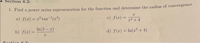 Solved 1. Find a power series representation for the | Chegg.com