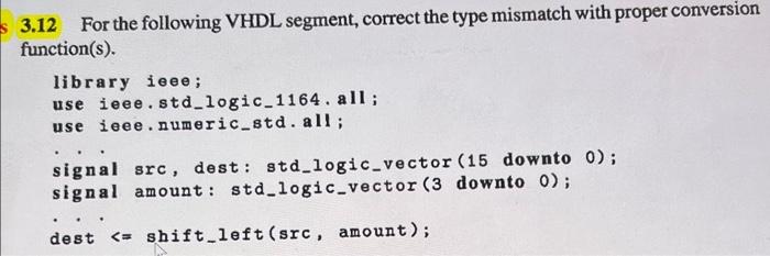 Solved 3.12 For the following VHDL segment, correct the type | Chegg.com