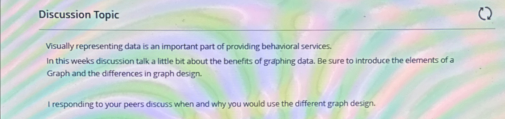 Solved Discussion TopicVisually representing data is an | Chegg.com