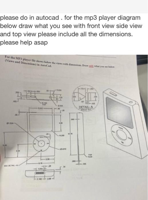 please do in autocad . for the mp3 player diagram | Chegg.com