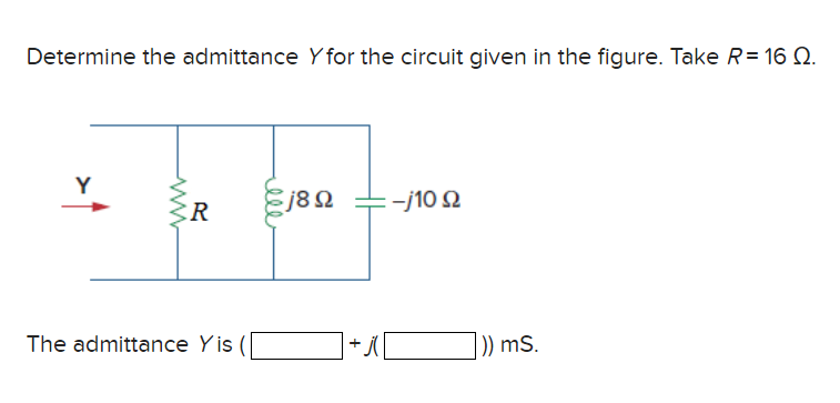Solved Determine the admittance Y ﻿for the circuit given in | Chegg.com