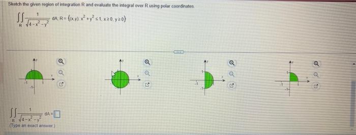 Solved ∬R4−x2−y21dA⋅R={(x,y)⋅x2+y2≤1,x≥0,y≥0} | Chegg.com