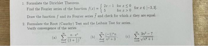 Solved 1. Formulate the Dirichlet Theorem. 2r-1 for r ≤0 5 | Chegg.com