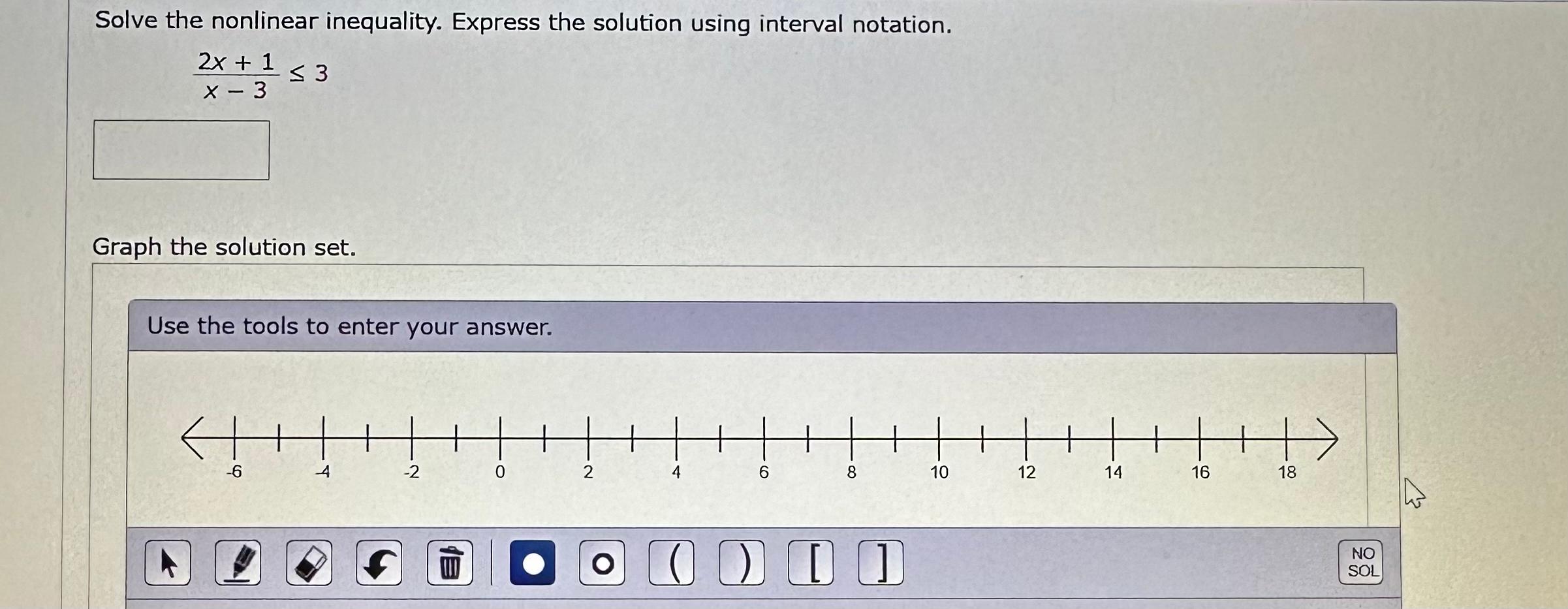 Solved Solve The Nonlinear Inequality Express The Solution