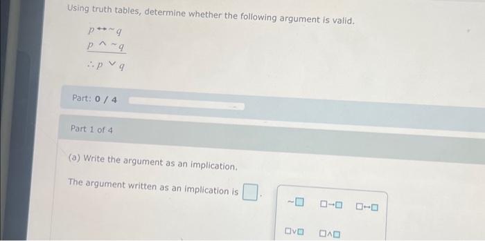 Solved Using truth tables, determine whether the following | Chegg.com