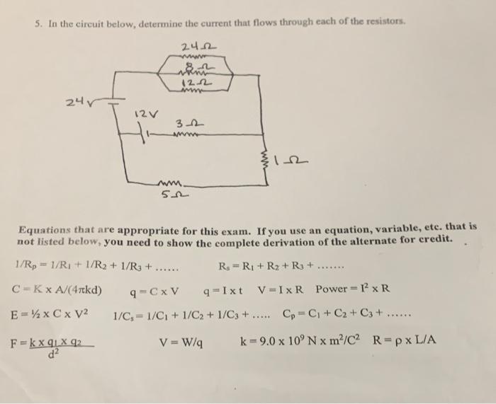 Solved 5. In the circuit below, determine the current that | Chegg.com