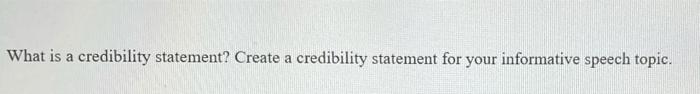 Solved What is a credibility statement? Create a credibility | Chegg.com