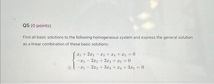 Solved Find all basic solutions to the following homogeneous | Chegg.com
