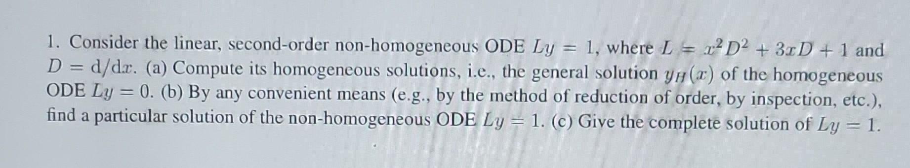 Solved 1. Consider the linear, second-order non-homogeneous | Chegg.com