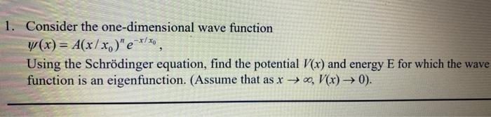 Solved 1. Consider the one-dimensional wave function y(x)= | Chegg.com