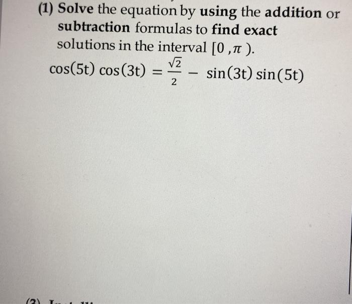 Solved 1. Solve the equations by using the addition of | Chegg.com