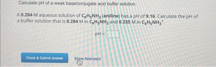 Solved Calculate pH of a weak base/conjugate acid buffer | Chegg.com