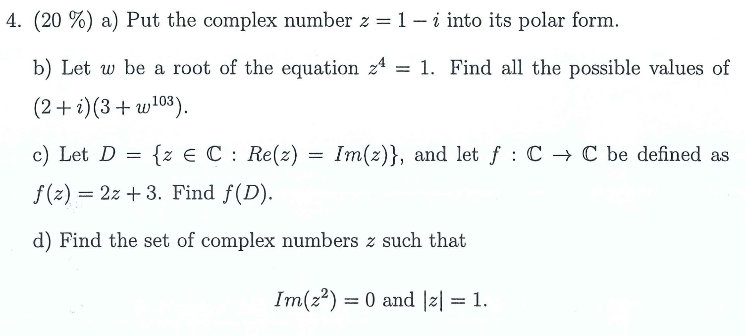 Solved (20%) ﻿a) ﻿Put the complex number z=1-i into its | Chegg.com