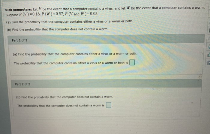 Solved Sick computers: Let V be the event that a computer | Chegg.com