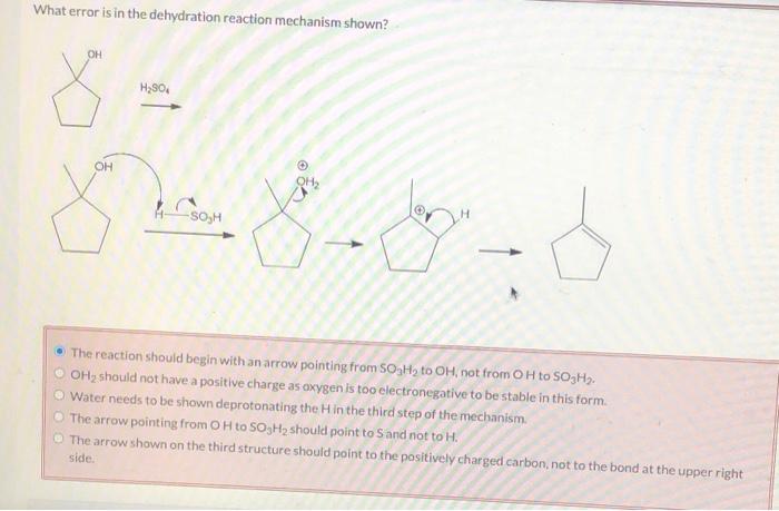 Solved What error is in the dehydration reaction mechanism | Chegg.com