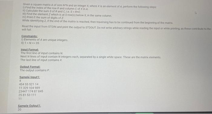Solved Given a square matrix A of size N*N and an integer X, | Chegg.com
