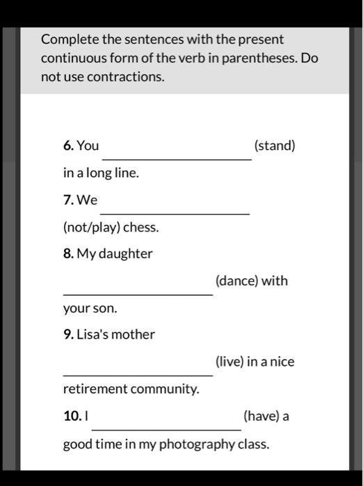 Complete the sentences with the present continuous | Chegg.com