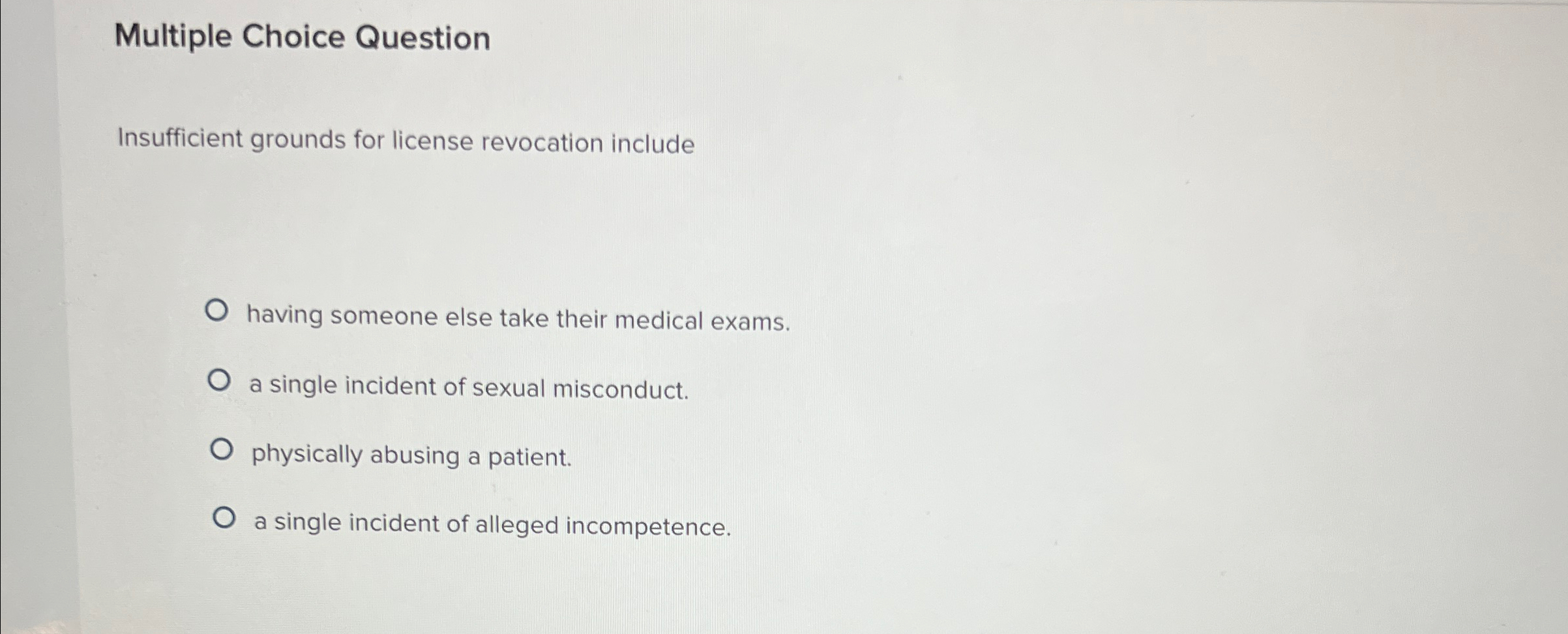 Solved Multiple Choice Question Insufficient grounds for | Chegg.com