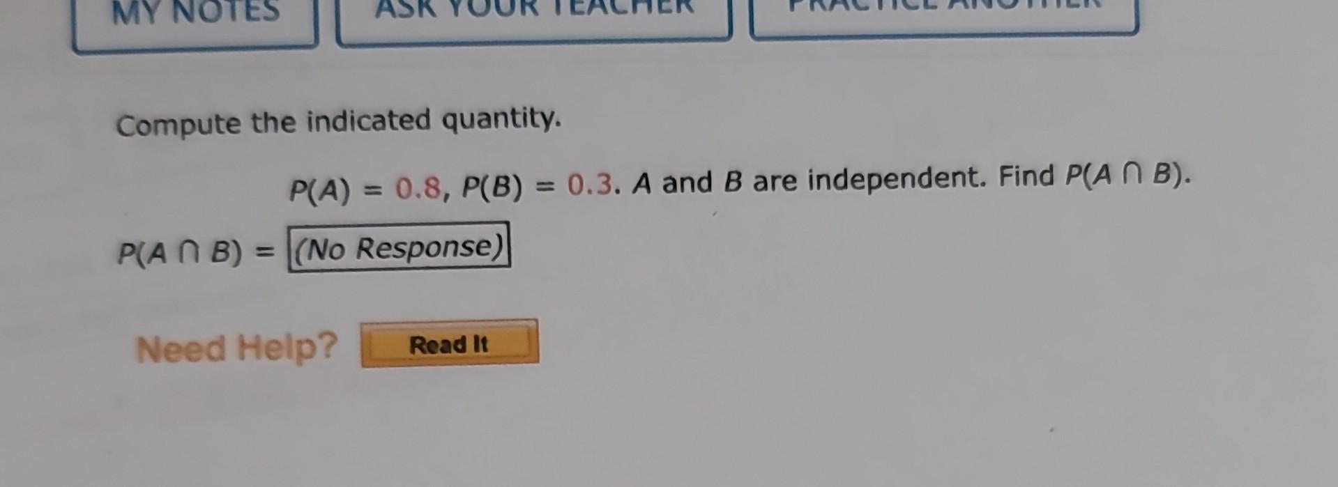 Solved Compute the indicated quantity. \\( P(A)=0.8, | Chegg.com