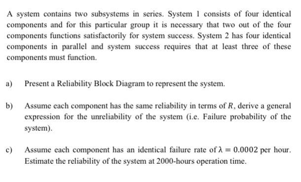 Solved A system contains two subsystems in series. System 1 | Chegg.com