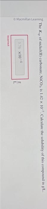 Solved The Ksp of nickel(II) carbonate, NiCO3, is 1.42×10−7. | Chegg.com