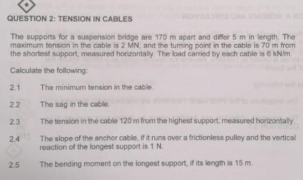 Solved QUESTION 2: TENSION IN CABLES The supports for a | Chegg.com