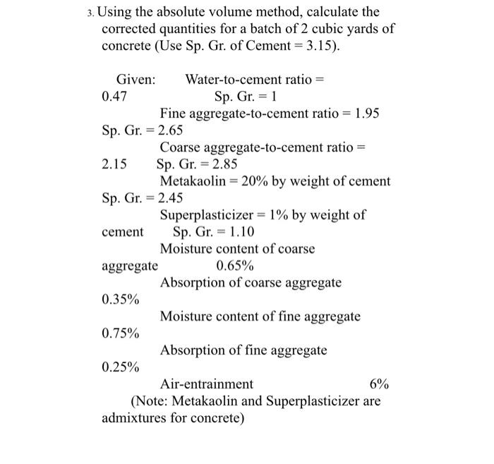 Solved 3. Using the absolute volume method, calculate the | Chegg.com