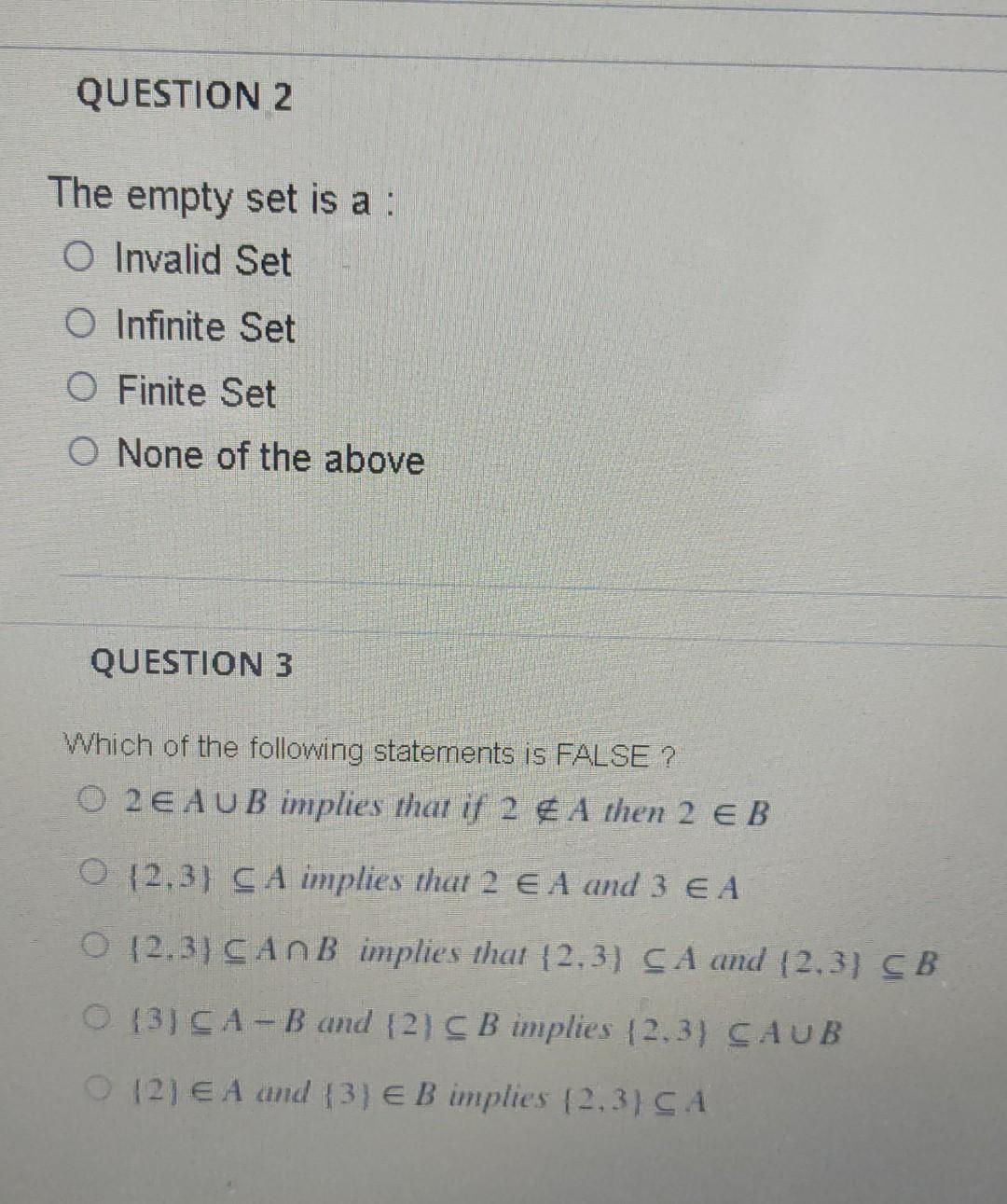 Solved QUESTION 2 The empty set is a: O Invalid Set 0 | Chegg.com