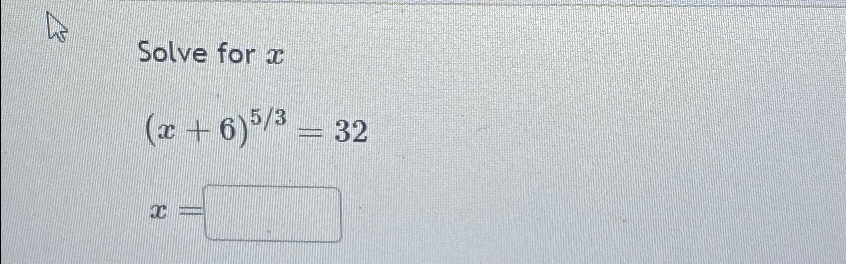 Solved Solve for x(x+6)53=32x= | Chegg.com