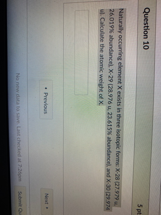 Solved Question 10 5 pt Naturally occurring element X exists | Chegg.com