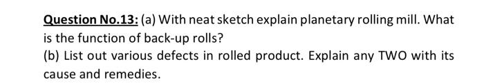 Solved Question No.13: (a) With neat sketch explain | Chegg.com