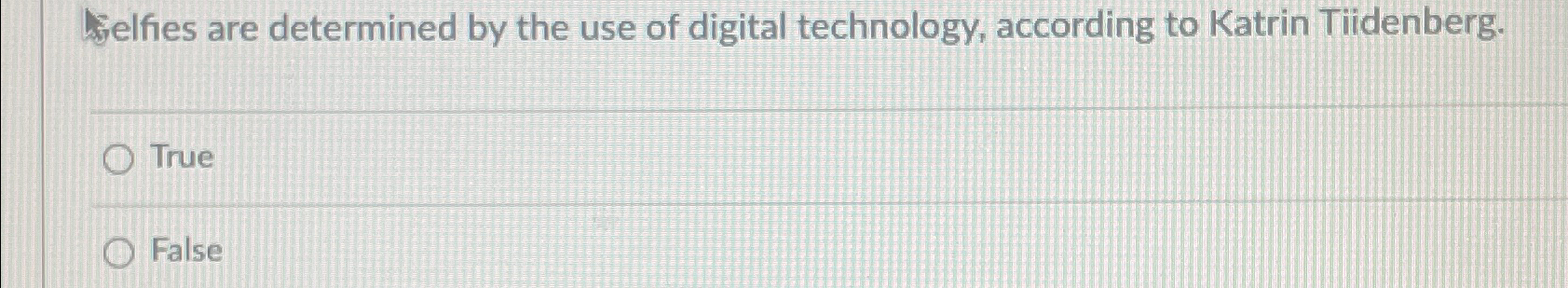Solved 5elfies are determined by the use of digital | Chegg.com