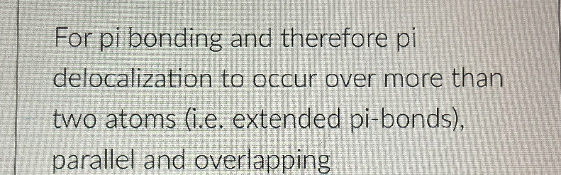 Solved For pi bonding and therefore pidelocalization to | Chegg.com