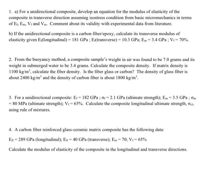 Solved 1. a) For a unidirectional composite, develop an | Chegg.com