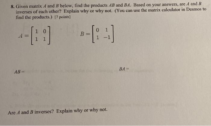 Solved 8. Given matrix A and B below, find the products AB | Chegg.com