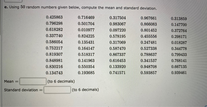 Solved e. Using 50 random numbers given below, compute the | Chegg.com