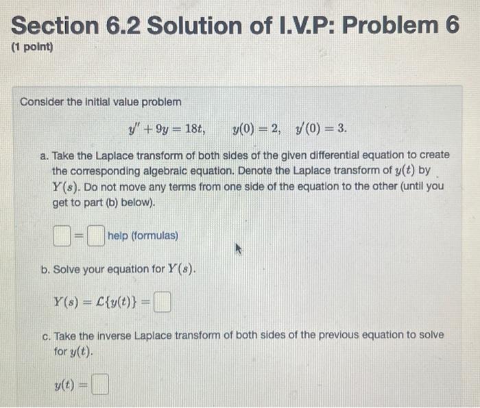 Solved Section 6.2 Solution of I.V.P: Problem (1 point) | Chegg.com