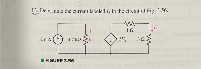 Solved 3. Determine the current labeled I3 in the circuit of | Chegg.com