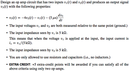 Design an op amp circuit that has two inputs v1(t) | Chegg.com