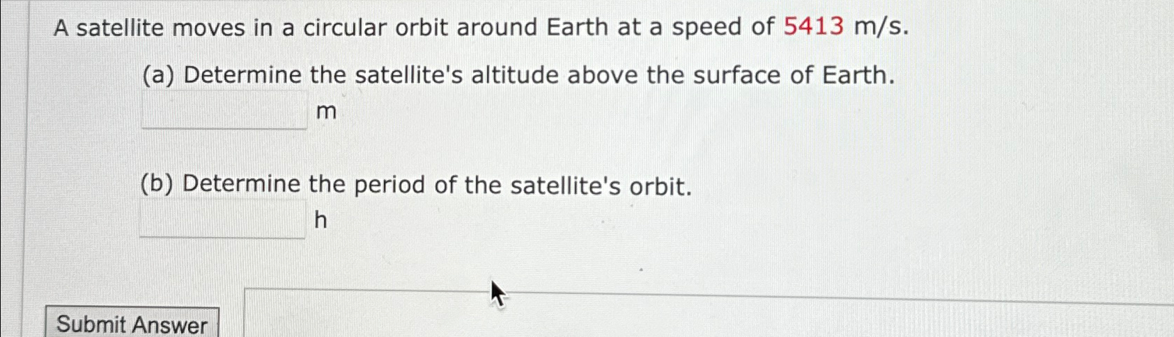 Solved A Satellite Moves In A Circular Orbit Around Earth At