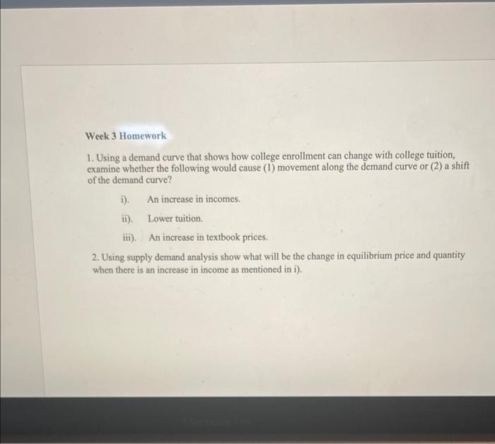 Solved Week 3 Homework 1. Using a demand curve that shows | Chegg.com