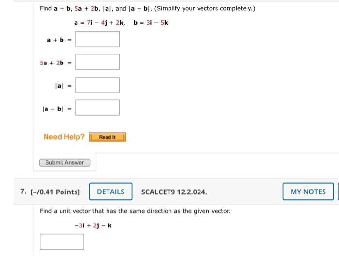 Solved Find a+b,5a+2b,∣a∣, and ∣a−b∣. (Simplify your vectors | Chegg.com