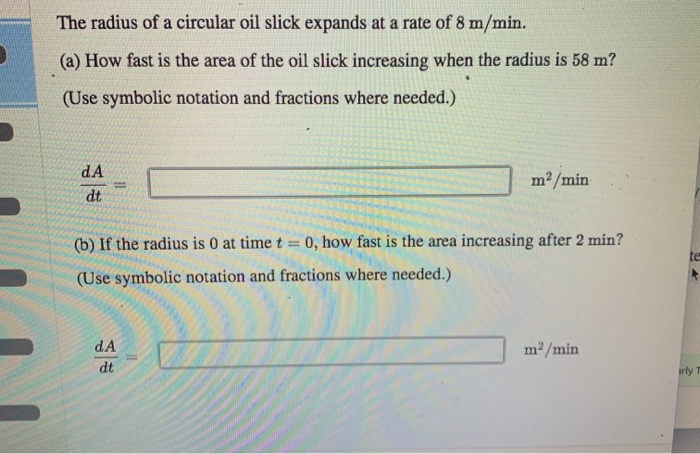 Solved The radius of a circular oil slick expands at a rate | Chegg.com
