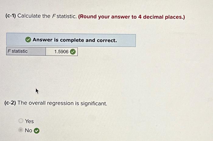 Solved (c-1) Calculate the F statistic. (Round your answer | Chegg.com