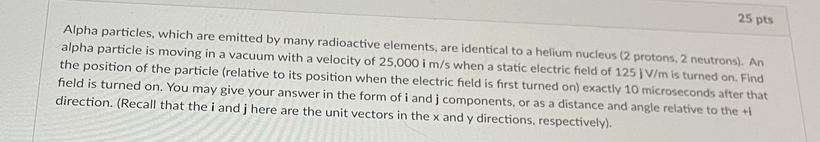 Solved Alpha particles, which are emitted by many | Chegg.com