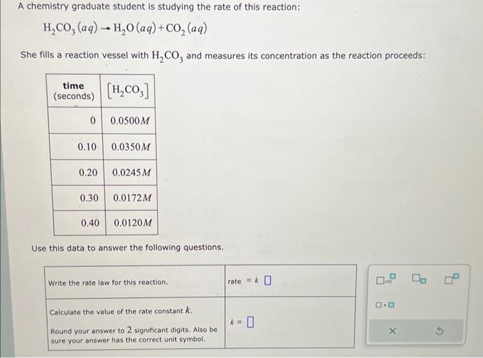 Solved H2CO3(aq)→H2O(aq)+CO2(aq) She fills a reaction vessel | Chegg.com
