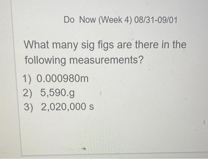 Solved What many sig figs are there in the following | Chegg.com