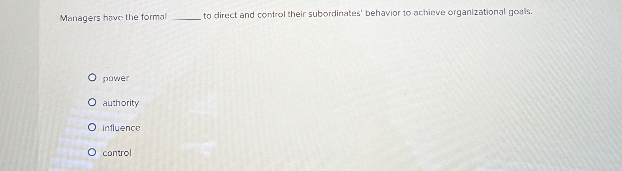 Solved Managers have the formal q, ﻿to direct and control | Chegg.com